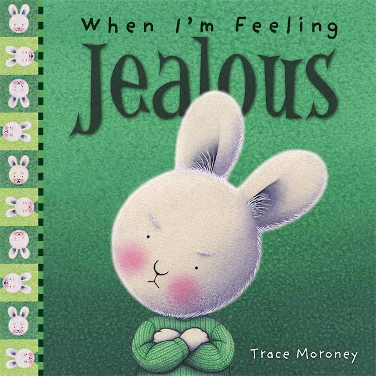 When I'm Feeling Jealous (Hardcover) by Trace Moroney, Wellbeing, Life ...