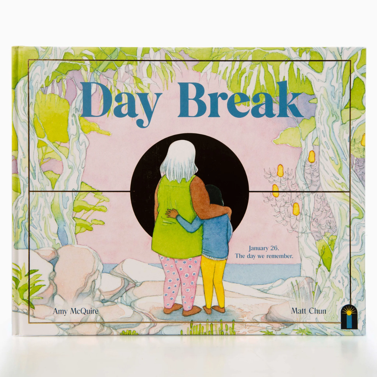 Day Break by Amy McQuire and Matt Chun (Hardcover) First Nations Kids ...
