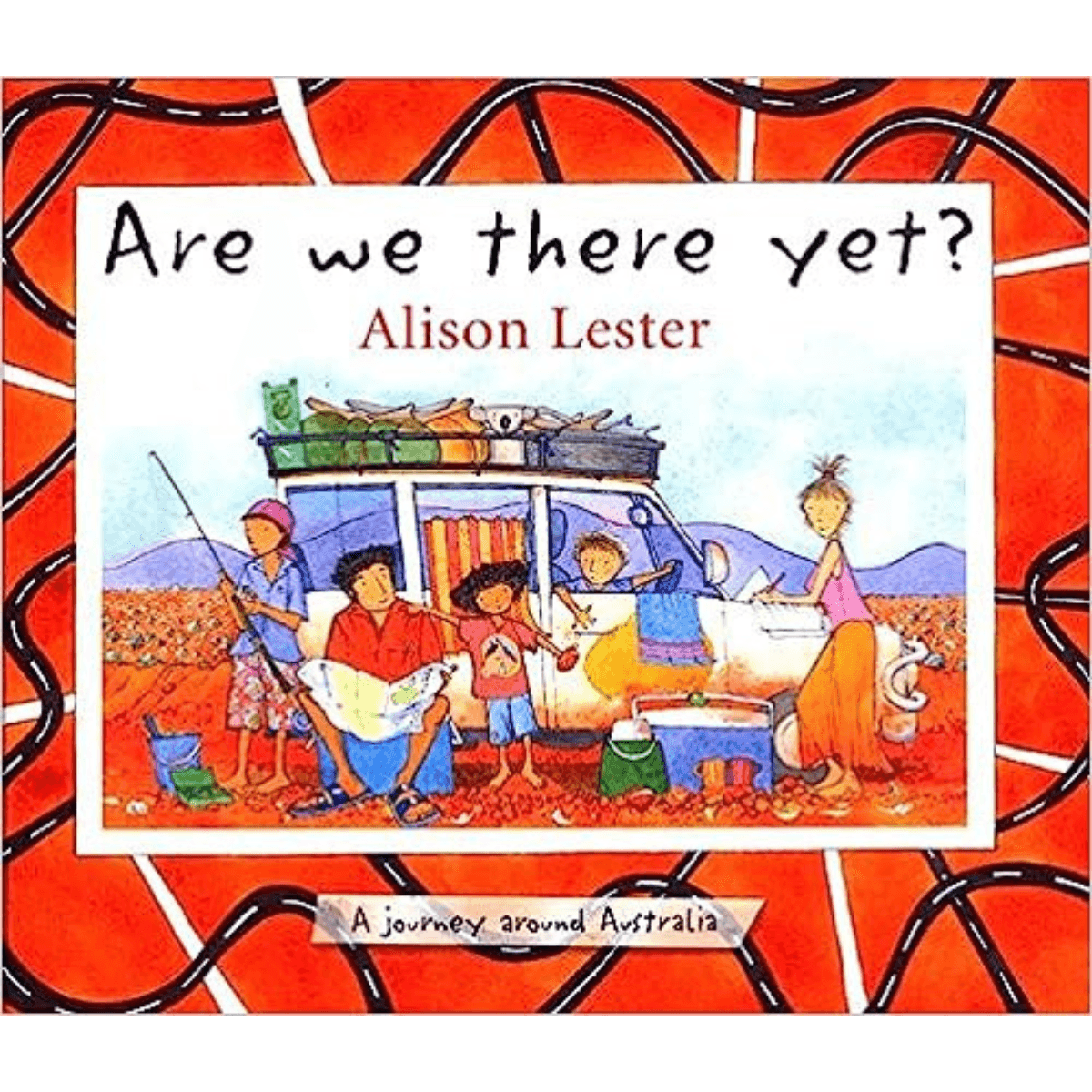 Are We There Yet? (Hardcover) by Alison Lester : A Journey around Aust — My Playroom